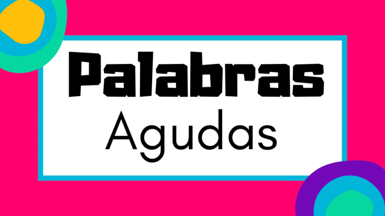 Las PALABRAS AGUDAS: EXPLICACIÓN y EJEMPLOS CLAROS