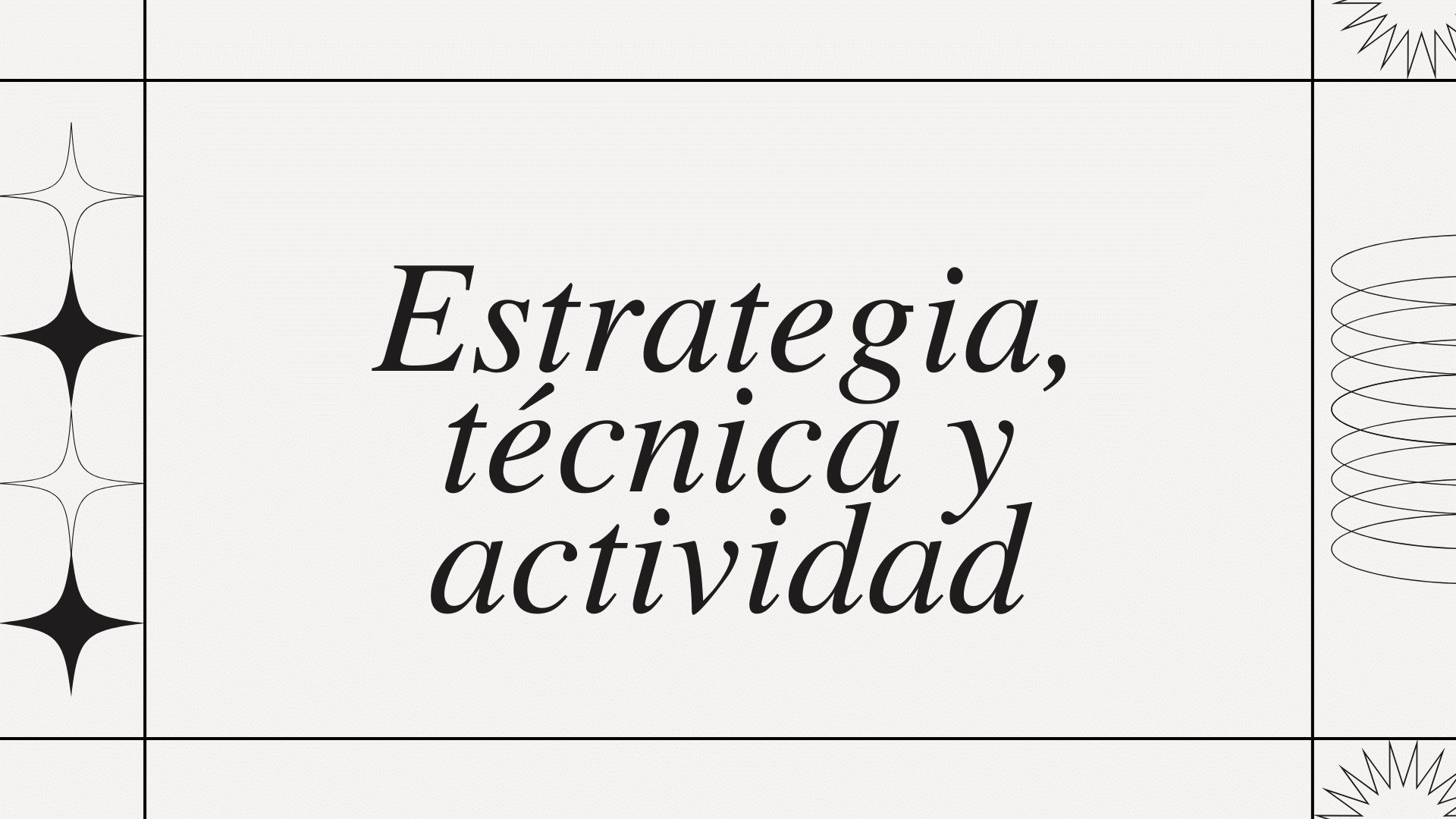 ¿QUÉ SON ESTRATEGIA, TÉCNICA y ACTIVIDAD? Ejemplos CLAROS